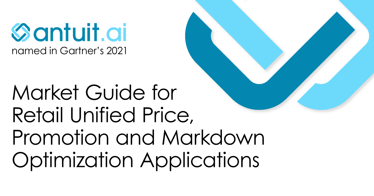 Antuit.ai Named in Gartner’s 2021 Market Guide for Retail Unified Price ...