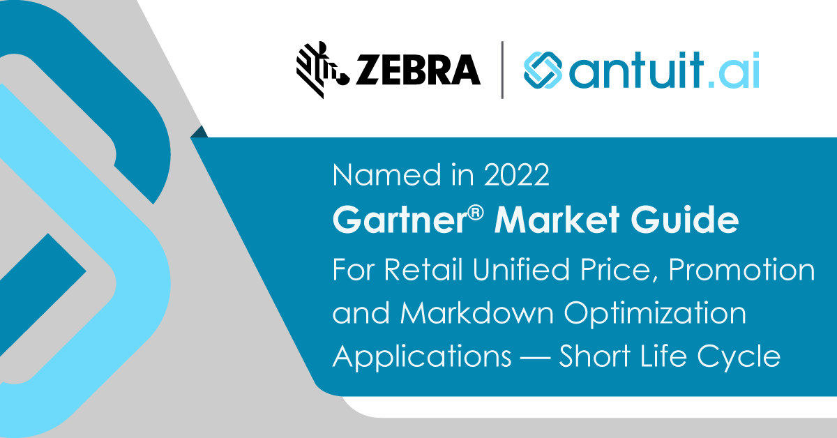 Antuit.ai Named in 2022 Gartner Market Guide for Retail Unified Price ...