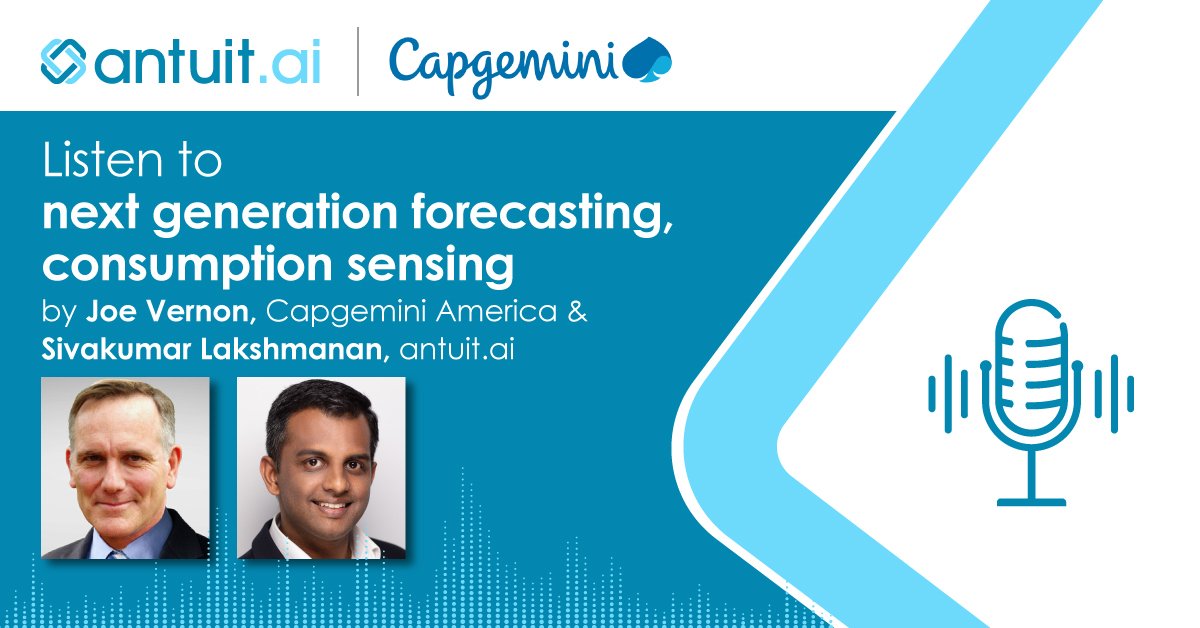 PodCast: Capgemini and antuit.ai - Next-Generation AI Forecasting ...